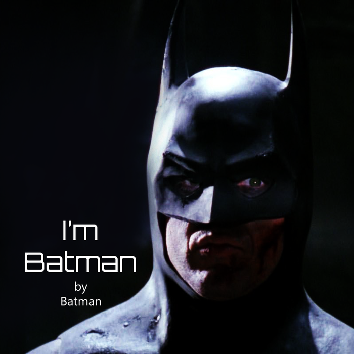 I'm Batman | batman | Commaful