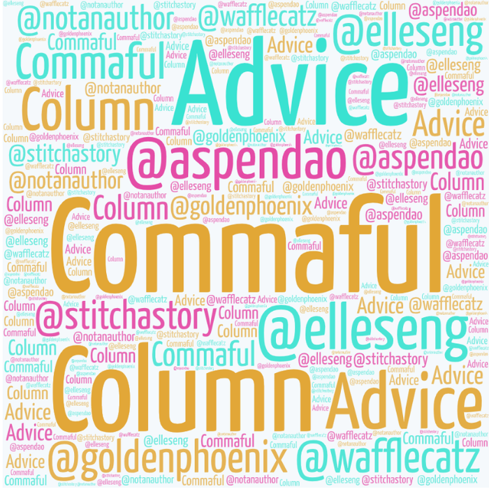 Commaful Advice Column! (CAC) | elleseng | Commaful