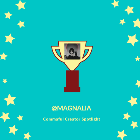 Creator Spotlight: @Magnalia | commaful | Commaful